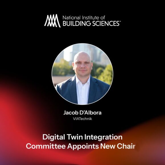 VIATechnik's Jacob D'Albora Leads NIBS Digital Twin Committee | VIATechnik